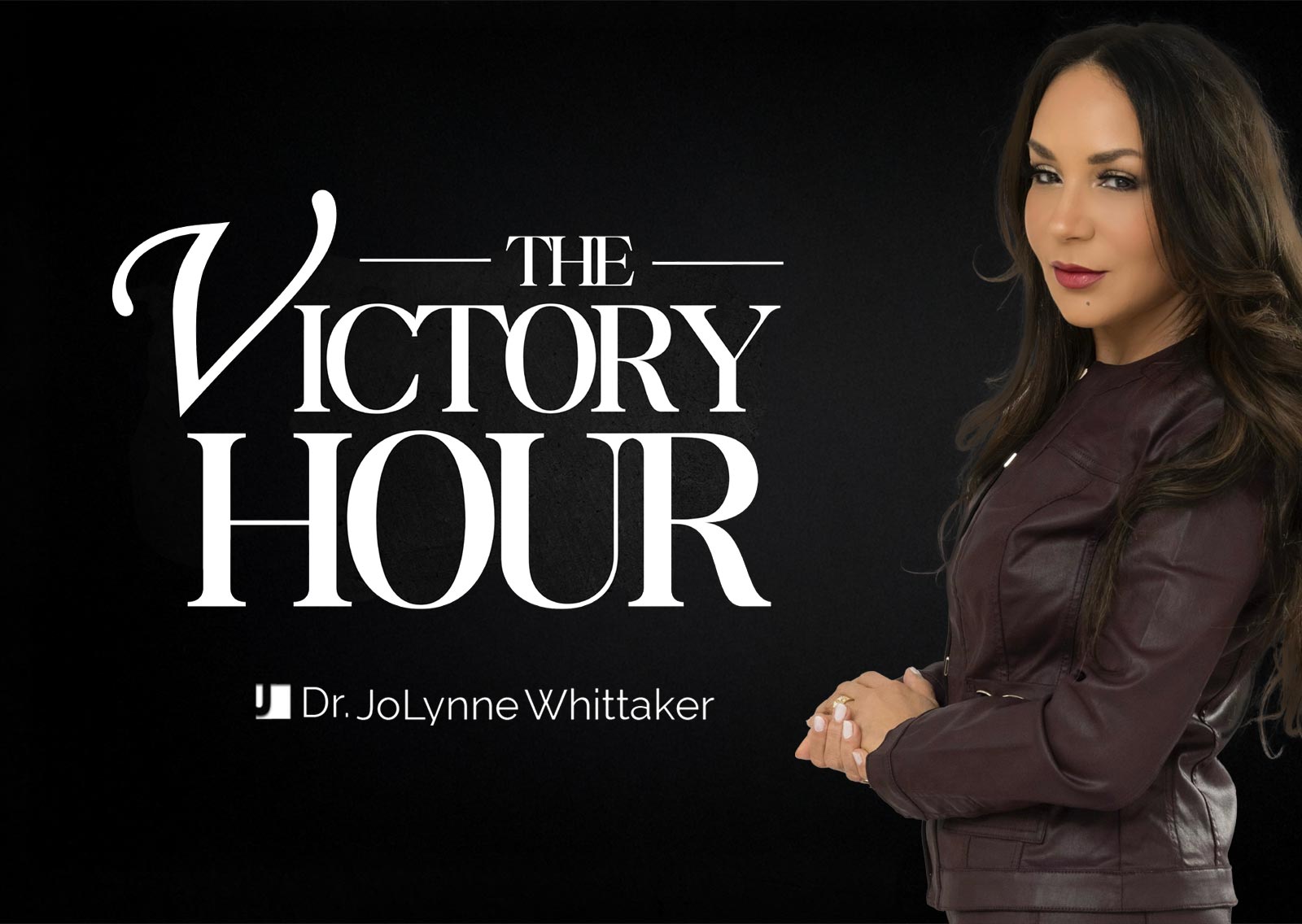 The Victory Hour with Dr. JoLynne Whittaker - PTL TV NETWORK
